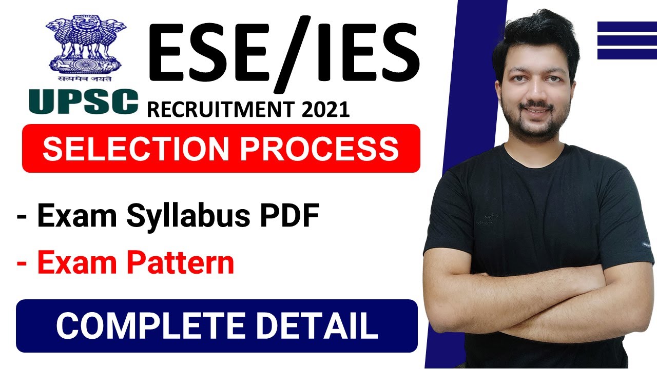 ESE 2021 Selection Process, Syllabus & Paper Pattern | IES 2021 ...