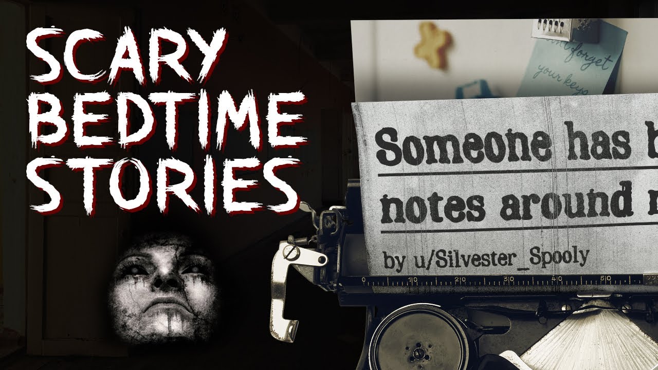 Somebody has been leaving notes around my house (Scary Bedtime Stories ...