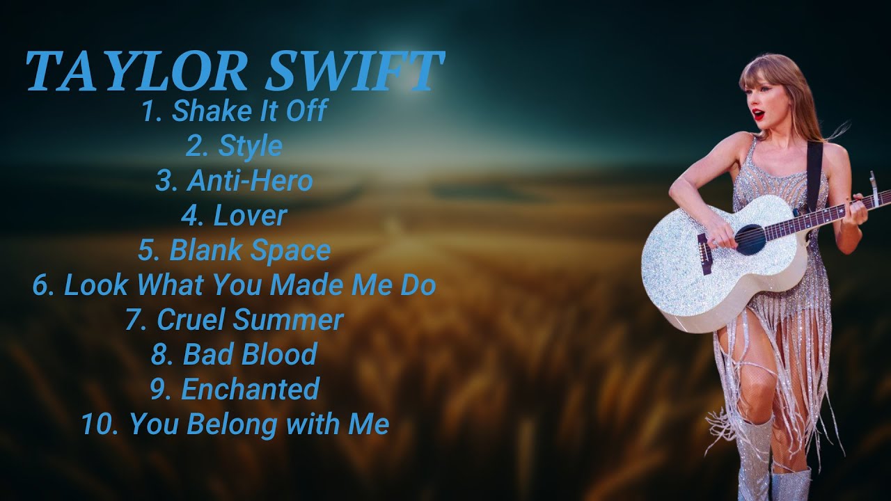 Taylor Swift ~ Full Album of the Best Songs of All Time - Greatest Hits ...