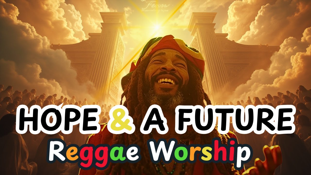 Feeling Down? Watch This For Hope And A Future | Raggae Worship Song ...