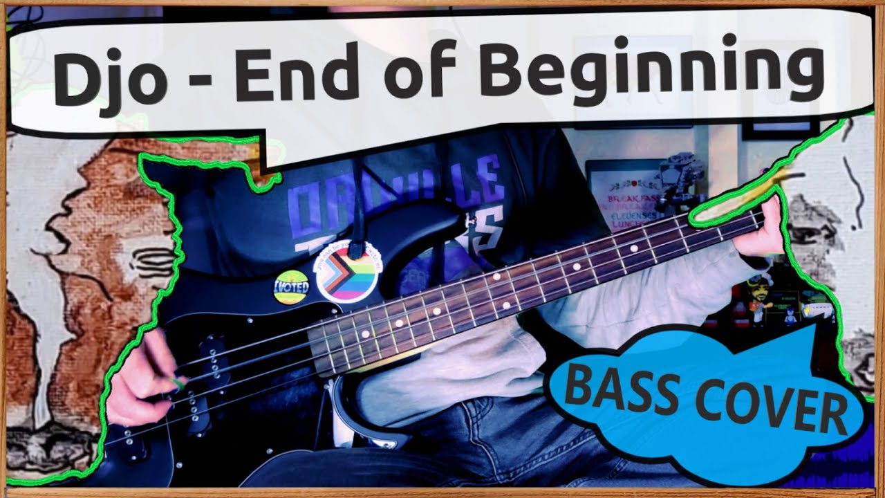 Djo - End of Beginning | Bass Cover - YouTube