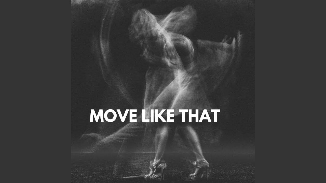 Move Like That - YouTube