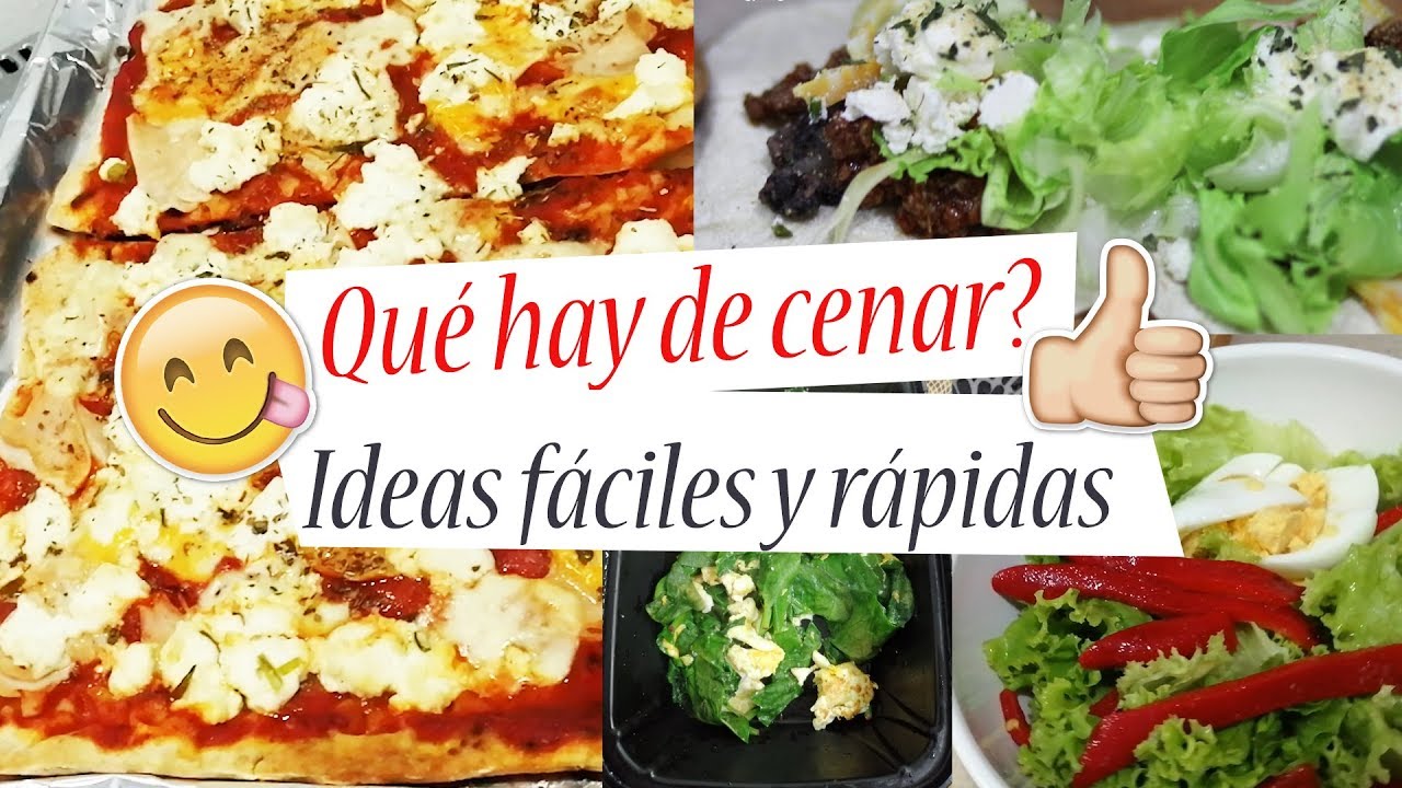 4 IDEAS PARA LA CENA | QUÉ HAY DE CENAR No.1 | CENAS FÁCILES Y RÁPIDAS ...