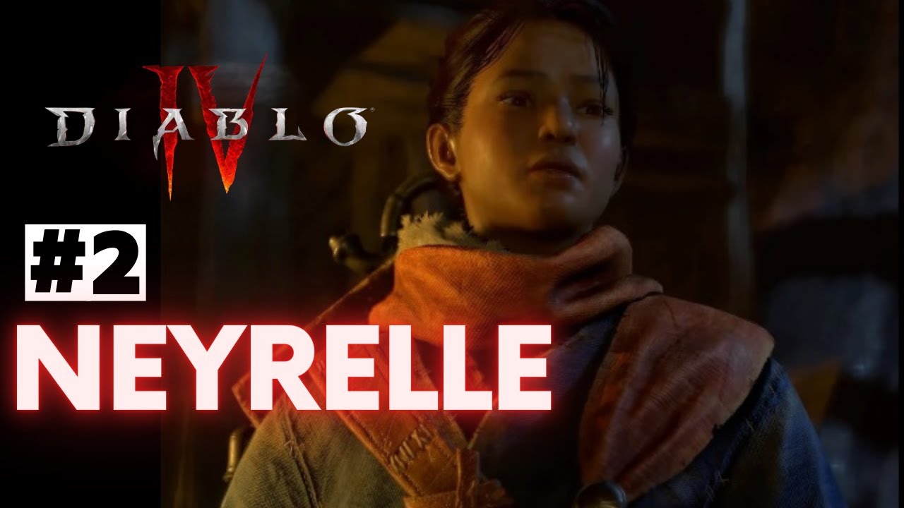 A BUSCA DE NEYRELLE | DIABLO IV - CAMPANHA COMPLETA [PARTE 2 GAMEPLAY ...