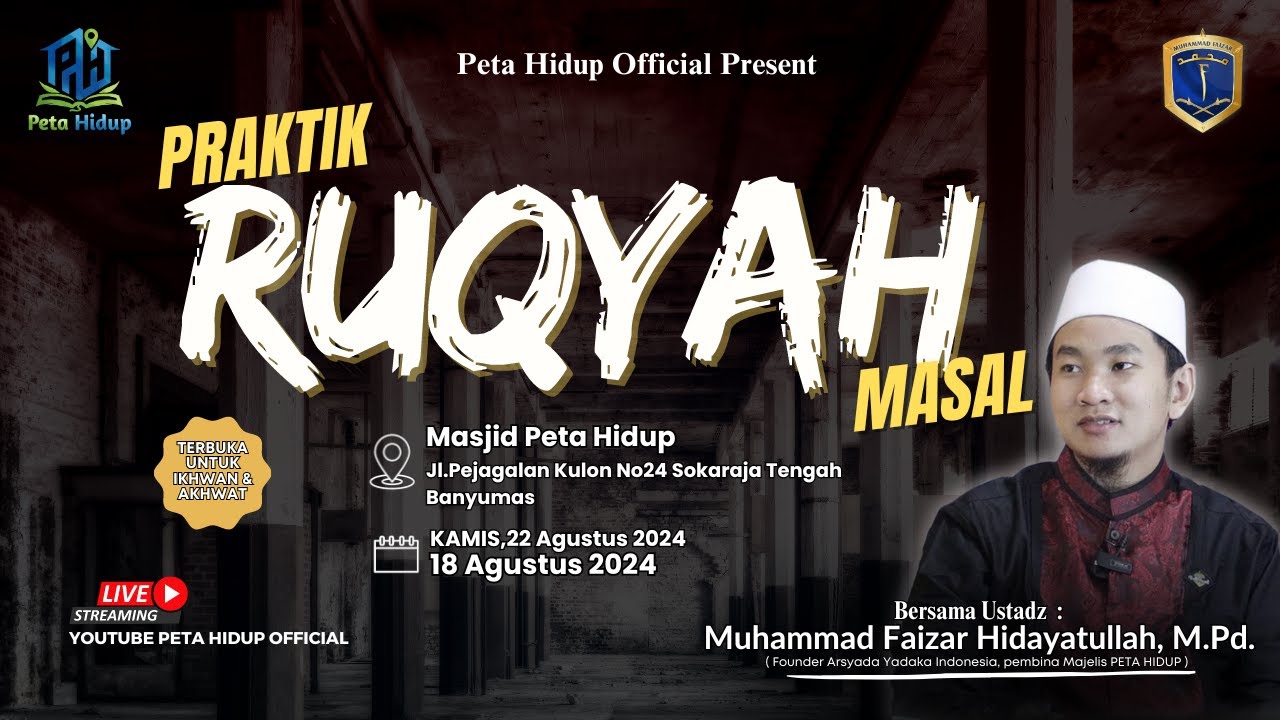 🔴 LIVE KAJIAN PETA HIDUP | RUQYAH MASAL - USTADZ MUHAMMAD FAIZAR - YouTube