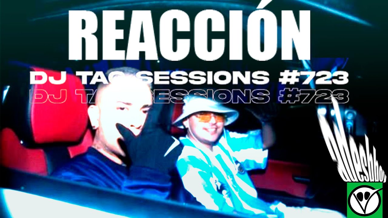 REACCIÓN | CALLEJERO FINO | DJ TAO Turreo Sessions #723 - YouTube