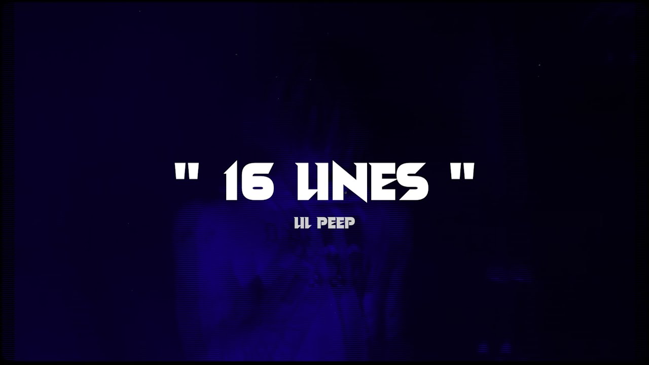 Lil Peep - 16 Lines // Lyrics + ESPAÑOL - YouTube