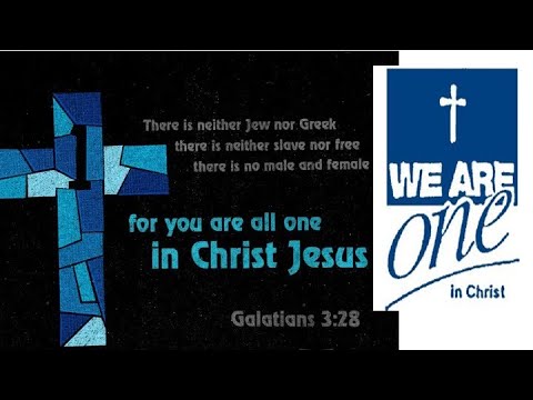 WE ARE ONE IN CHRIST JESUS - YouTube