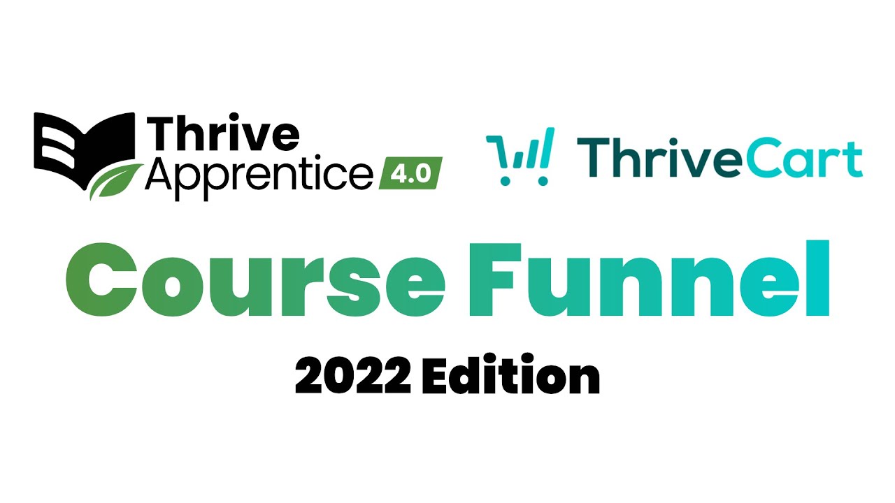 Complete Thrive Apprentice 4.0 Funnel with ThriveCart (2022 Edition ...