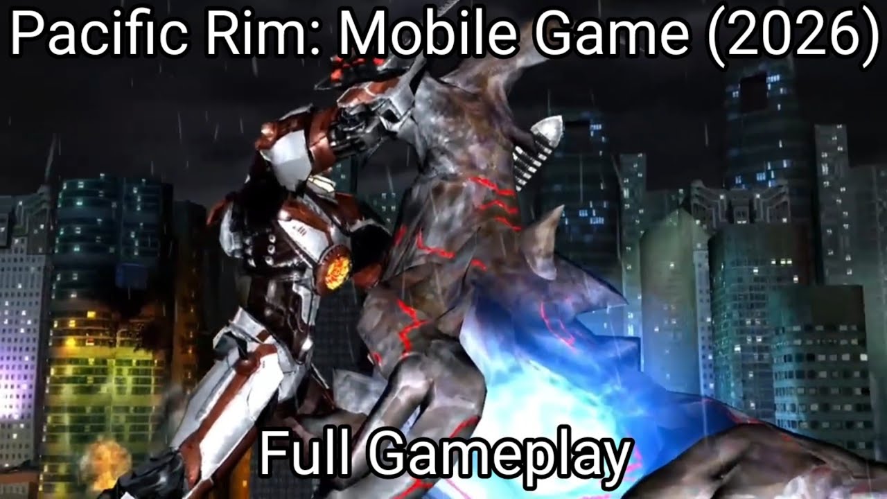 Pacific Rim: Mobile Game (2026) - Full Gameplay - YouTube
