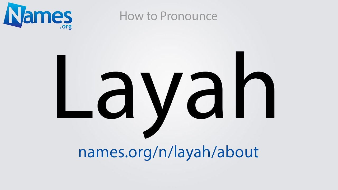 How to Pronounce Layah - YouTube