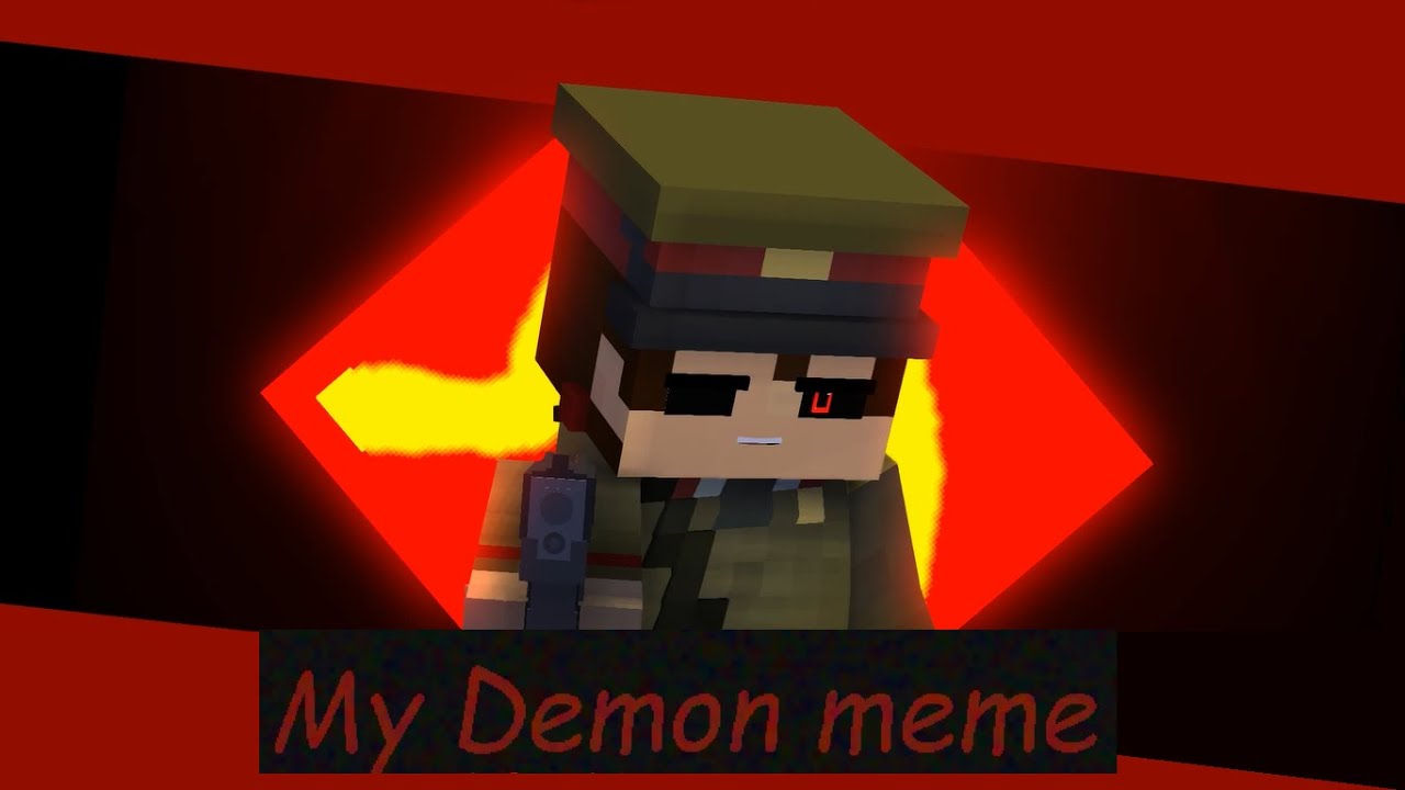 My Demon meme ( Mine - imator | Template by @Tafs_Vakl - YouTube