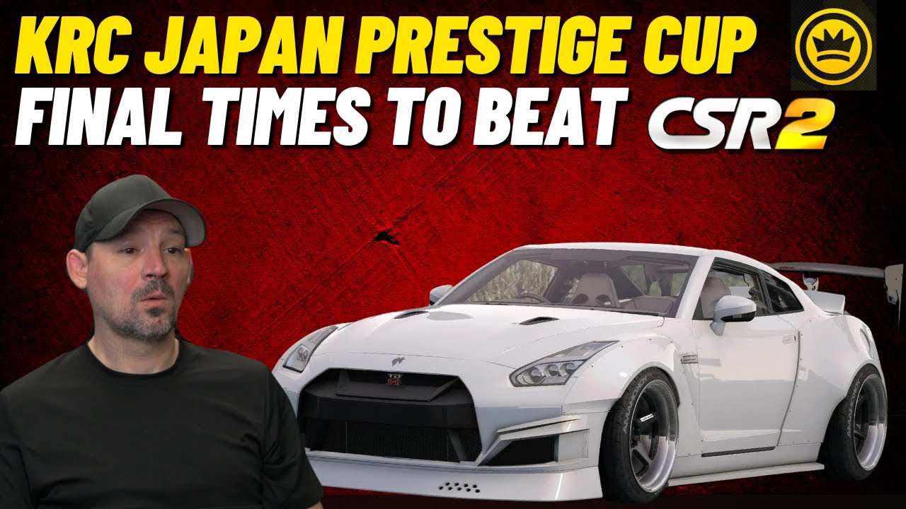 CSR2 Nissan GTR KRC Japan Prestige Cup Final Times - YouTube