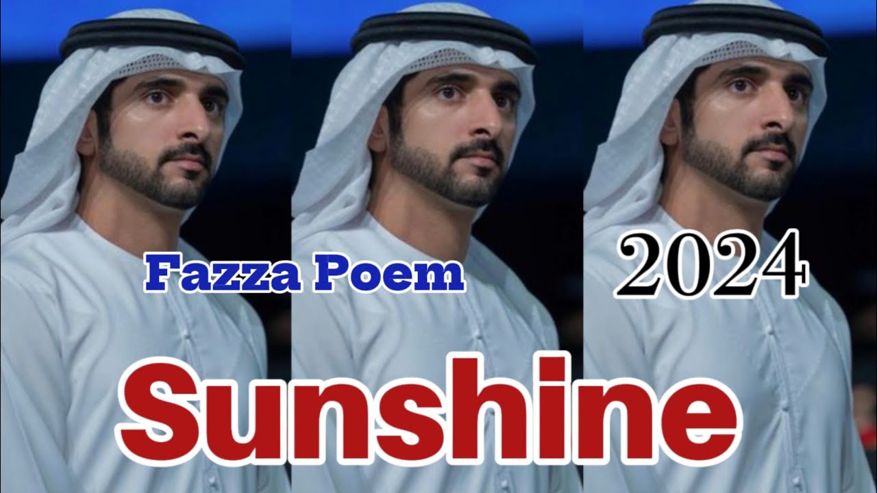 New Fazza Poems | Sunshine | Sheikh Hamdan Poetry |Crown Prince of ...