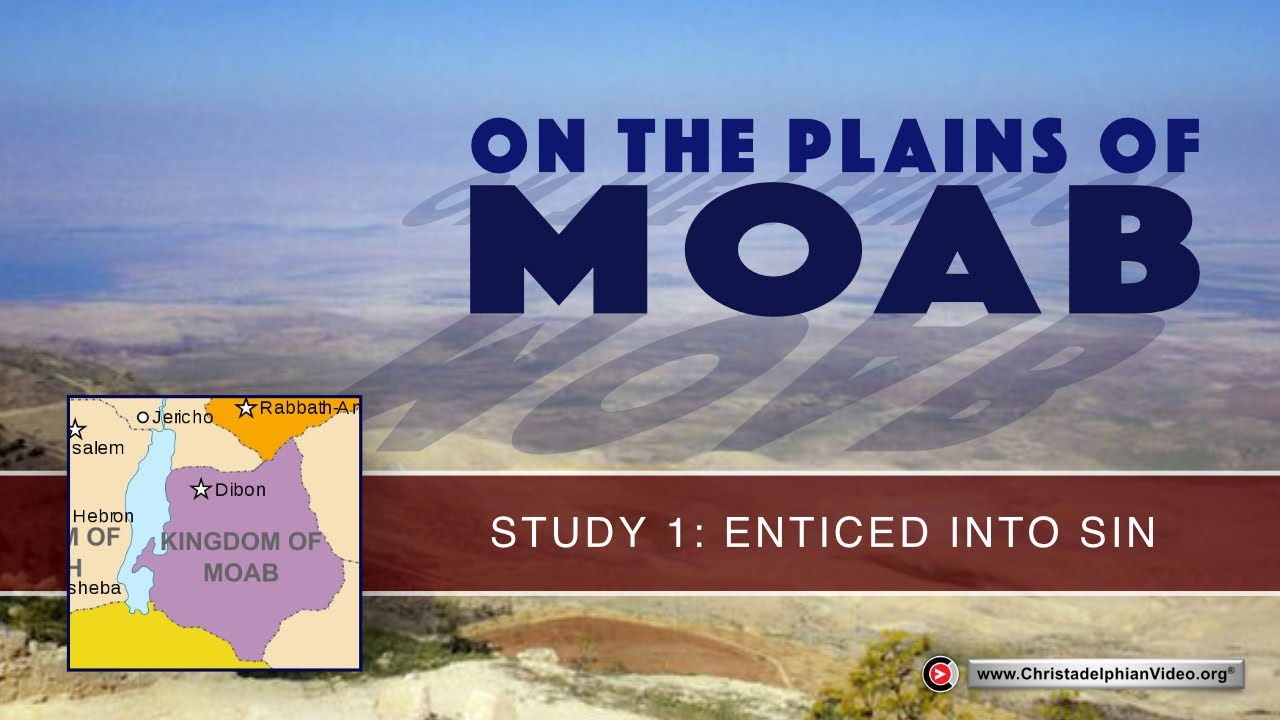 On the Plains of Moab #1 Enticed into Sin - YouTube