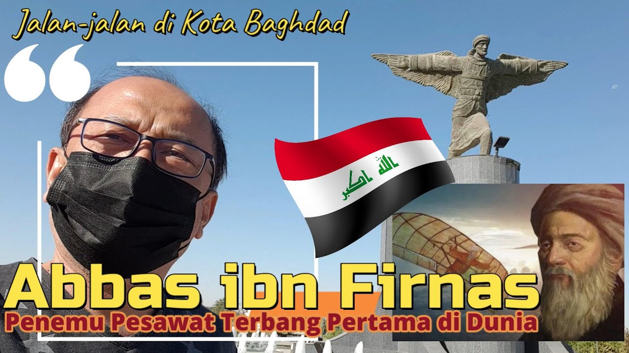 Manusia Pertama Yang Berhasil Terbang di Dunia, ABBAS IBN FIRNAS ...