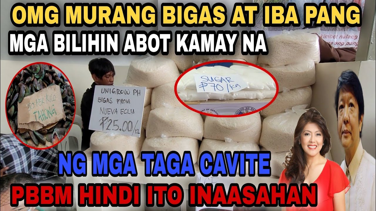 OMG! MURANG BIGAS AT IBANG PANG MGA BILIHIN ABOT KAMAY NG MGA TAGA ...