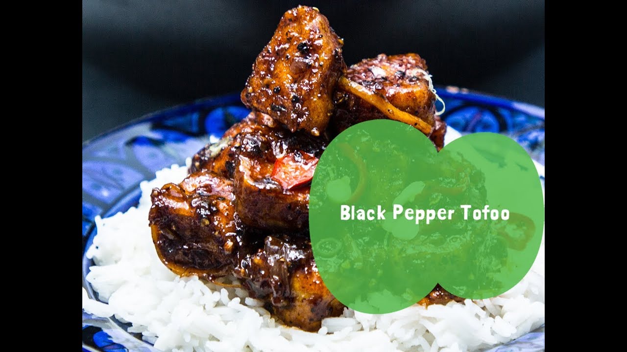Black Pepper Tofoo - YouTube