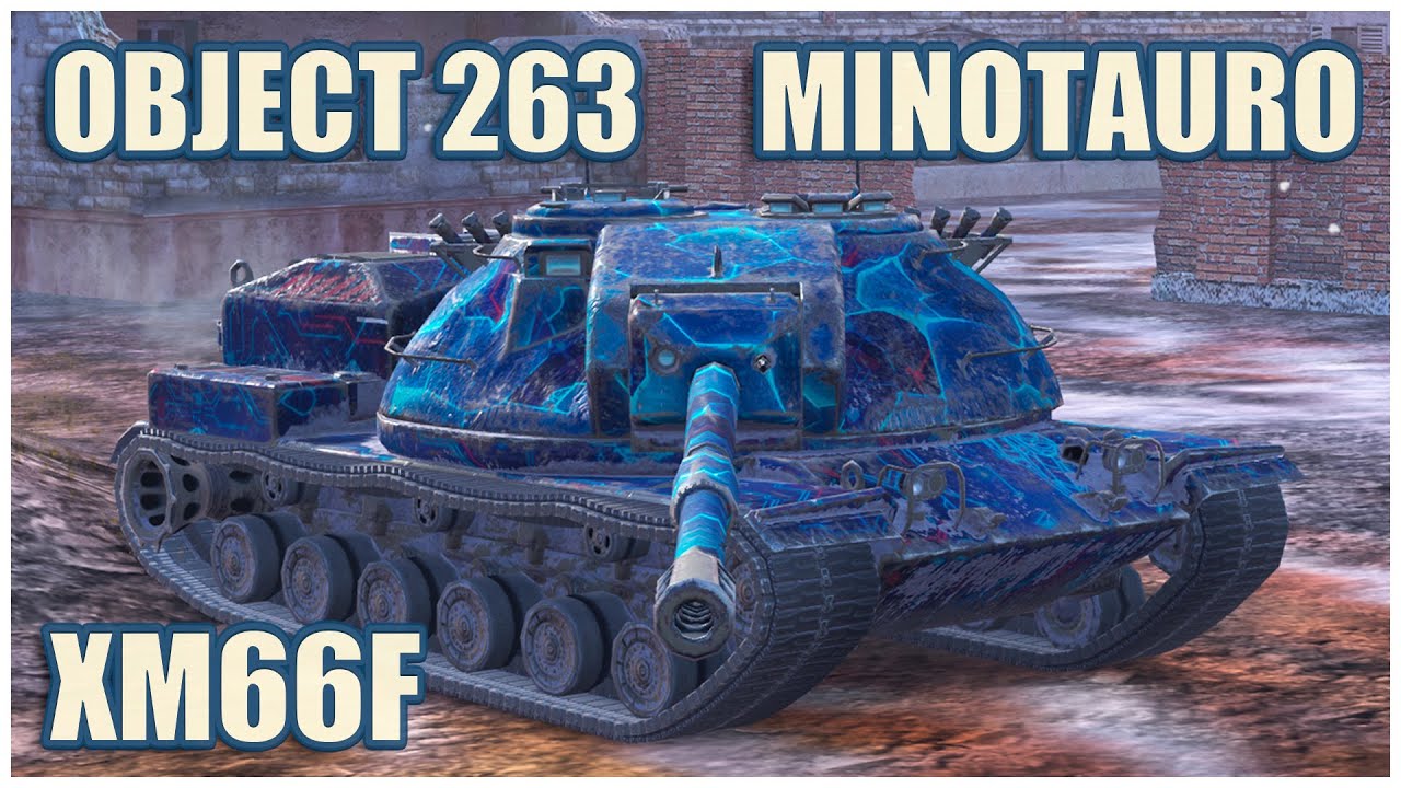 Object 263, Minotauro & XM66F • WoT Blitz Gameplay - YouTube