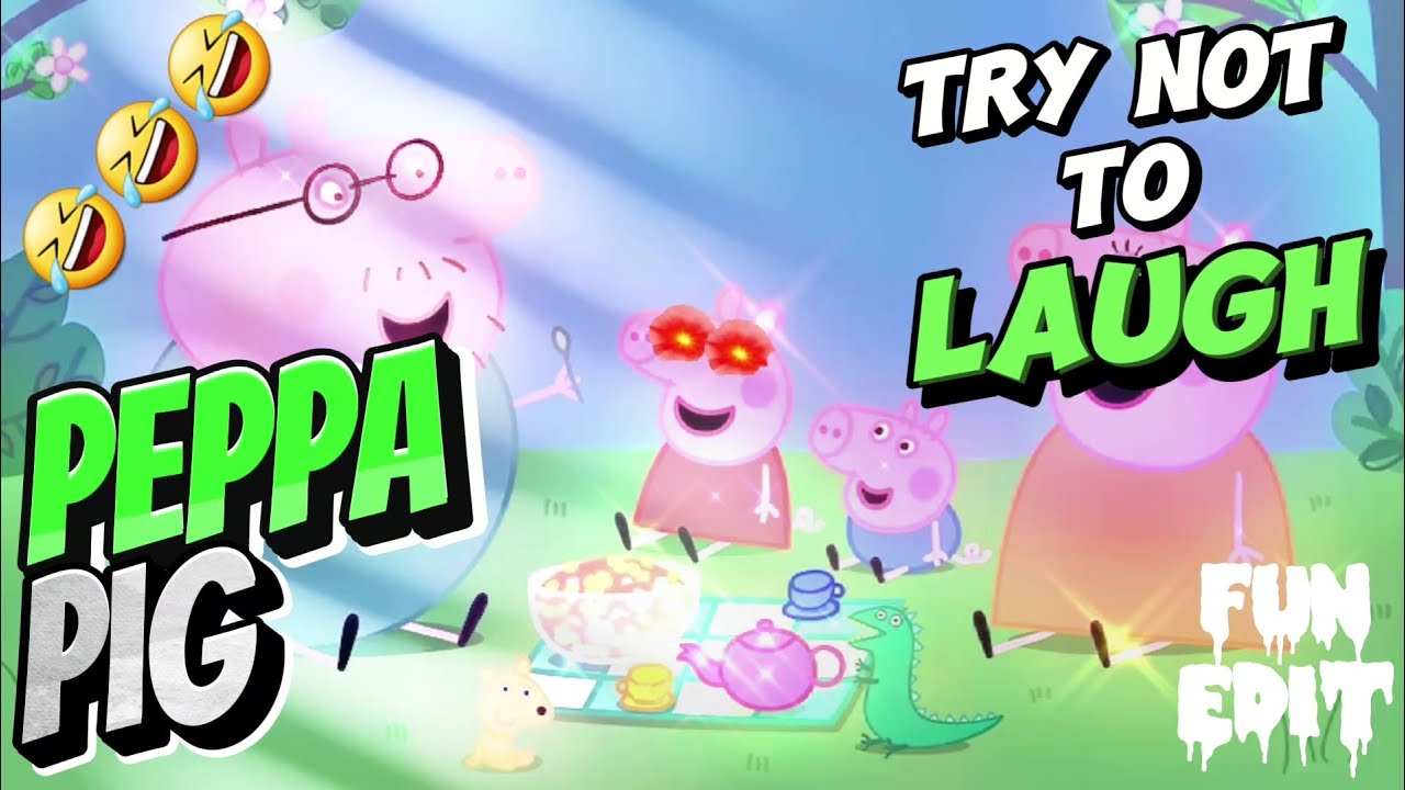CHALLENGE! FUNNY EDIT OF POPULAR PEPPA PIG. - YouTube