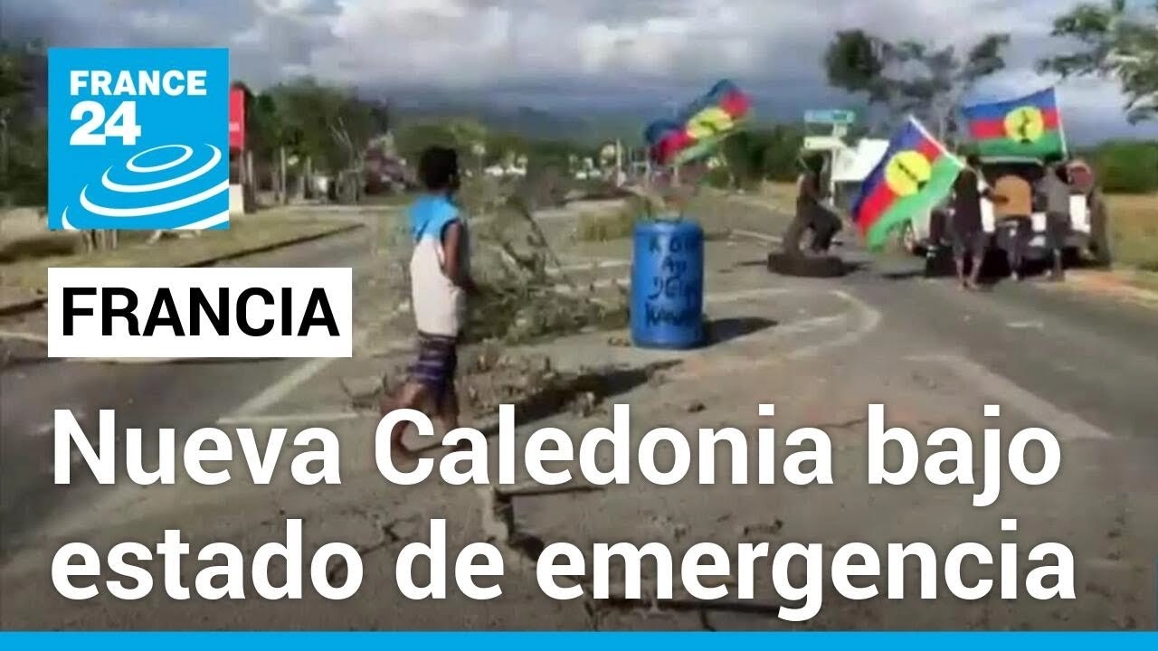 Gobierno francés declara estado de emergencia en Nueva Caledonia por ...