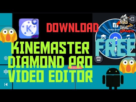 DOWNLOAD KINEMASTER (DIAMOND) FREE FOR ANDROID IN 30MB - YouTube
