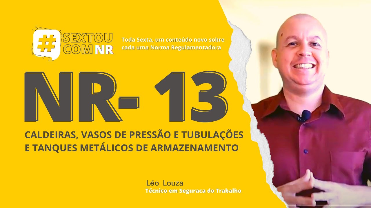 #SextouComNR – Tudo que você precisa saber sobre a NR-13 - YouTube