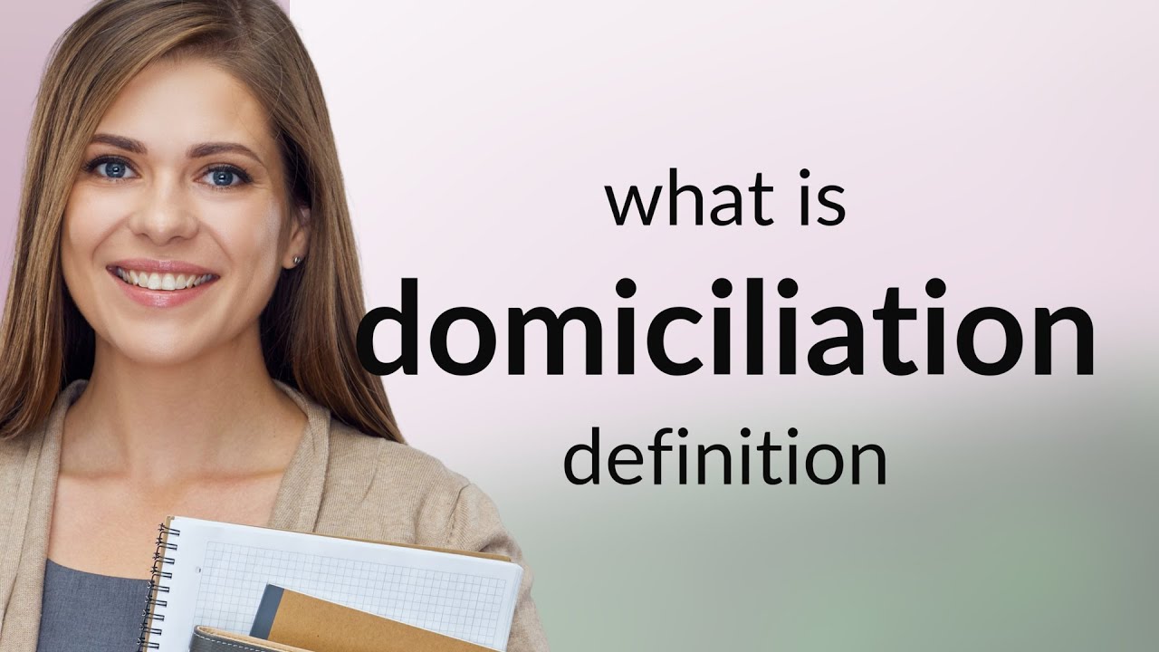 Domiciliation — meaning of DOMICILIATION - YouTube