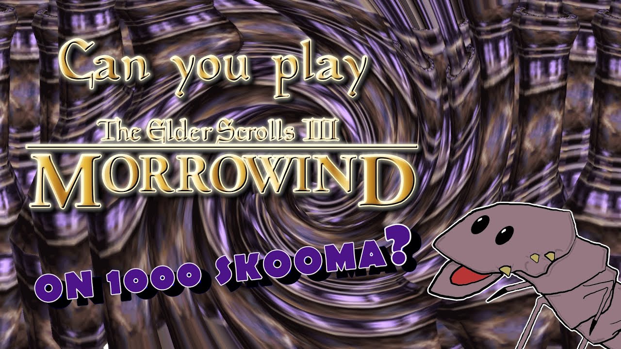 Can you play Morrowind on 1000 Skooma? - YouTube