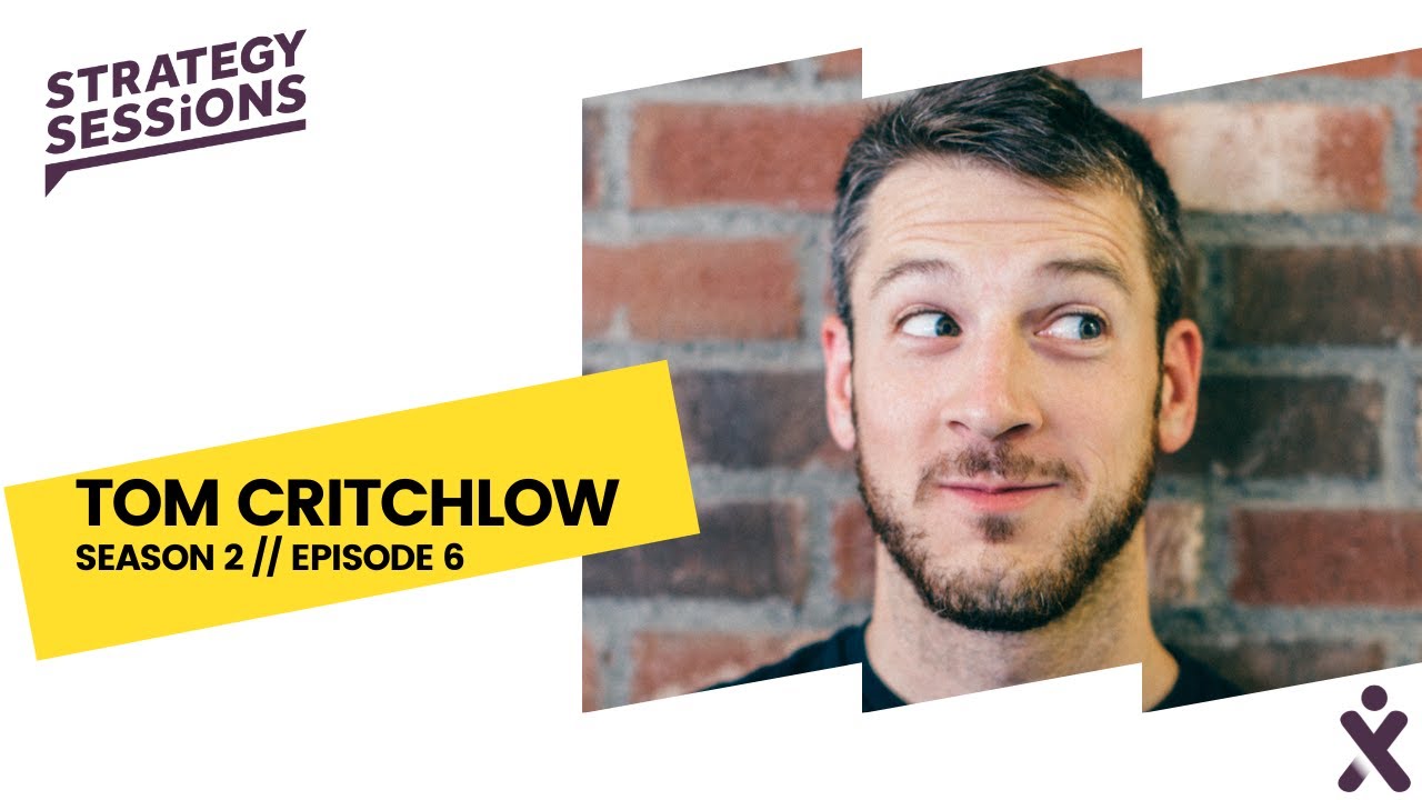 Strategy Sessions Marketing Podcast | Tom Critchlow Season 2 Episode 6 ...