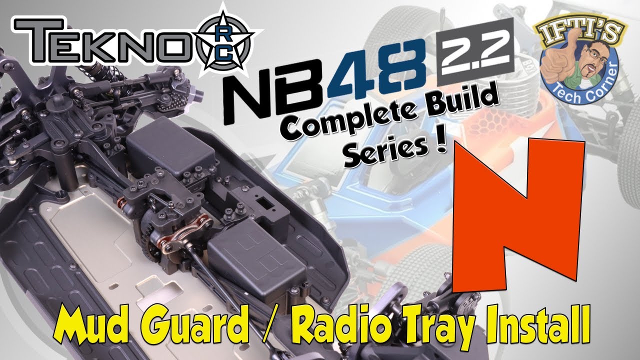 #13 Tekno NB48 2.2 - BUILD SERIES - Kit Bag N : Mud Guard / Radio Tray ...