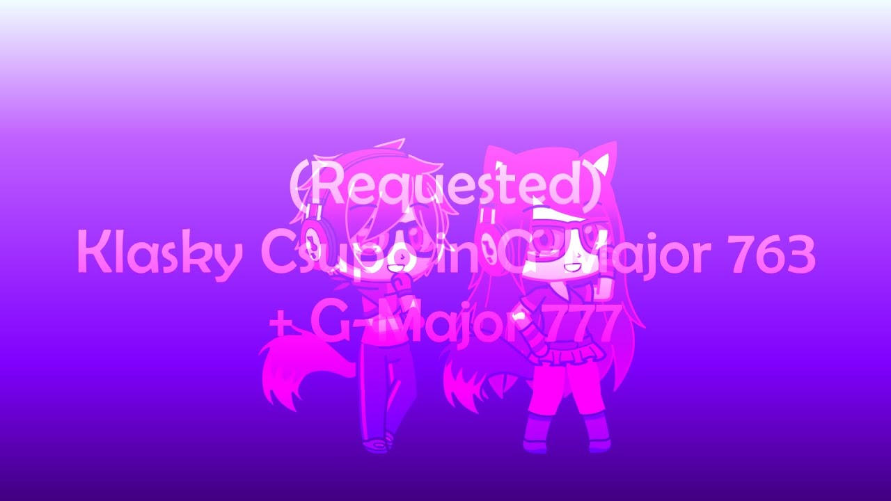 (Requested) Klasky Csupo In G-Major 763 + G-Major 777 - YouTube