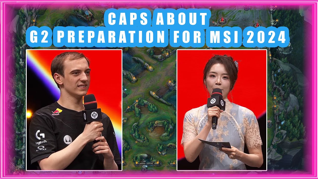 CAPS About G2 Preparation for MSI 2024 🤔 - YouTube