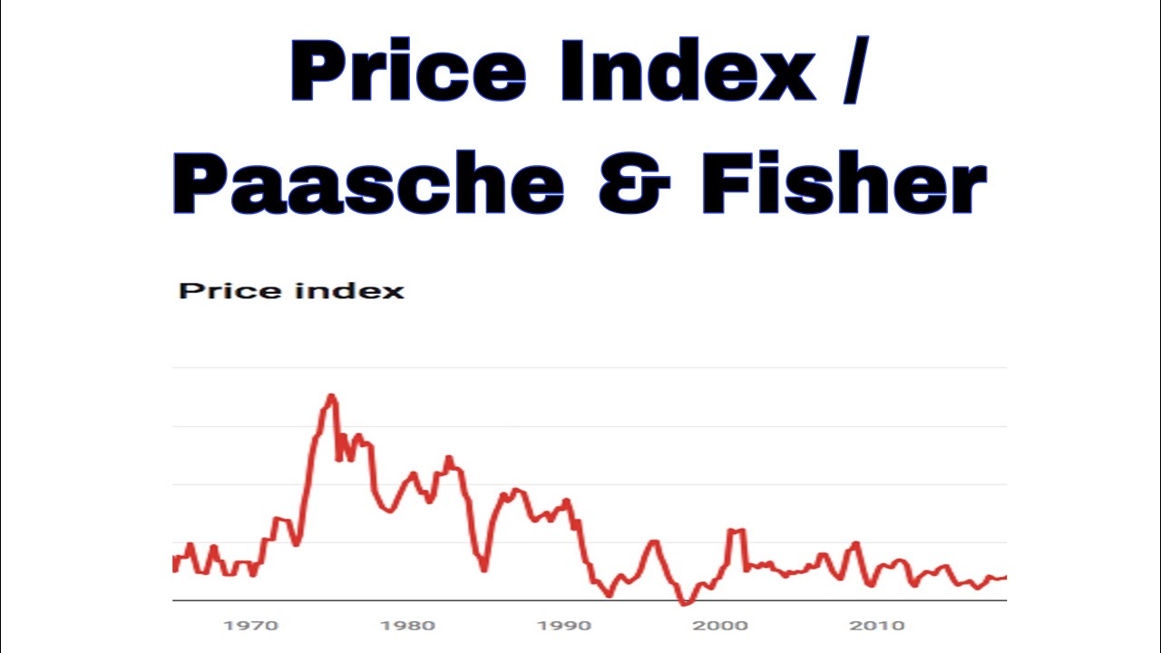 Paasche & Fisher Price Index / مؤشر أسعار باش وفيشير - YouTube