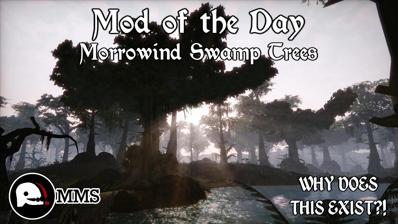 Morrowind Mod of the Day EP104 - Morrowind Swamp Trees Showcase - YouTube