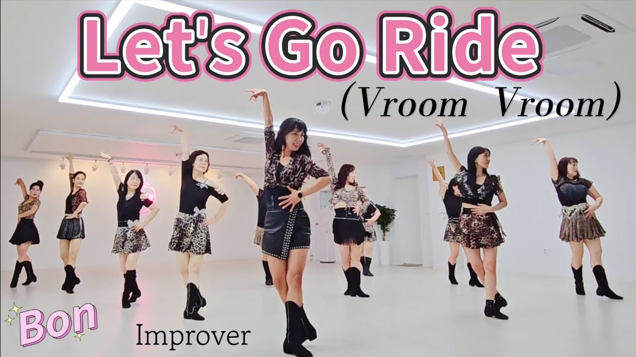 Let's Go Ride (Vroom Vroom) - Line Dance/ Improver - YouTube