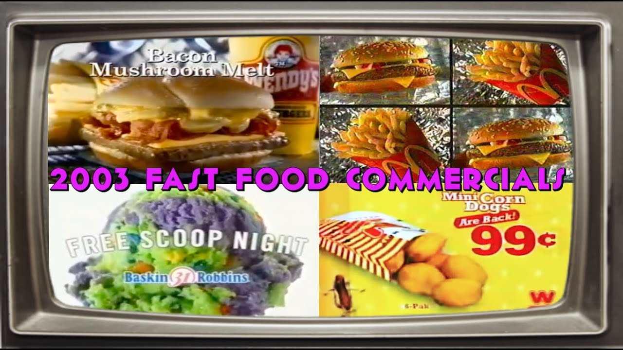 2003 Fast Food Commercials Compilation | 2000s Nostalgia - YouTube