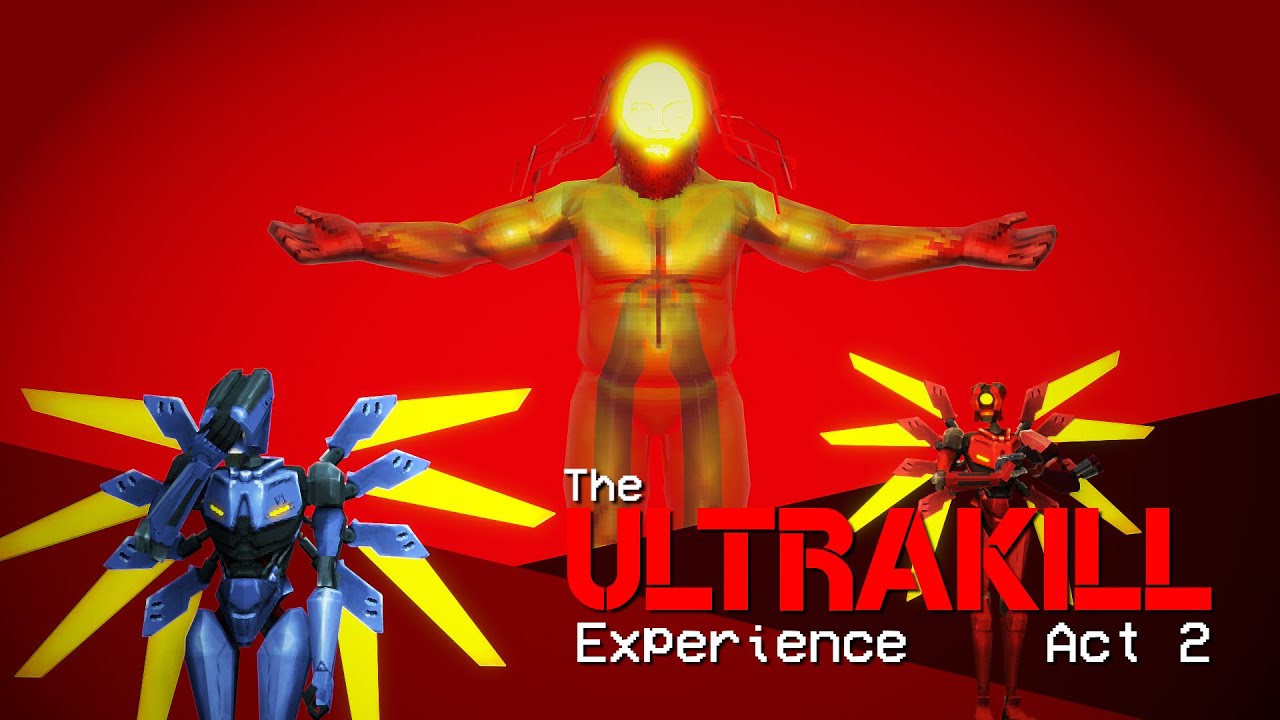 The ULTRAKILL Act 2 Experience - YouTube