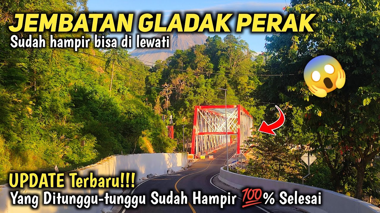 UPDATE‼️Jembatan Gladak Perak Terbaru Di Lumajang - YouTube