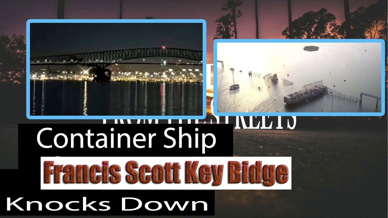 Container Ship Knocks Down The Francis Scott Key Bridge - YouTube