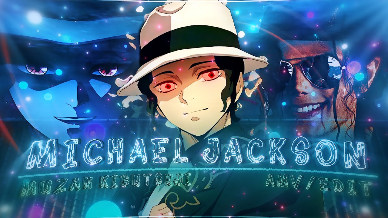 Muzan Michael Jackson🌙🕺 Billie Jean Demon Slayer Editamv Youtube