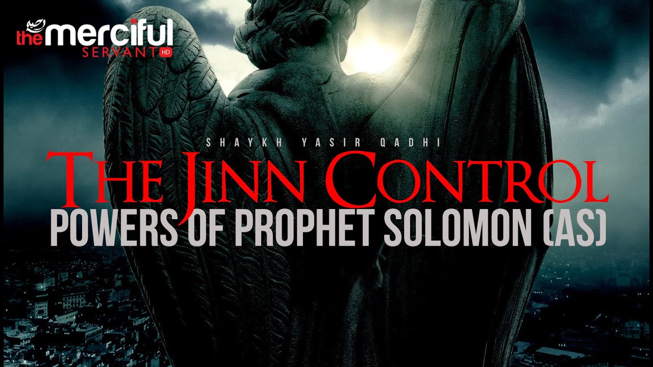 The Jinn Control Powers of Prophet Suleiman (AS) - YouTube