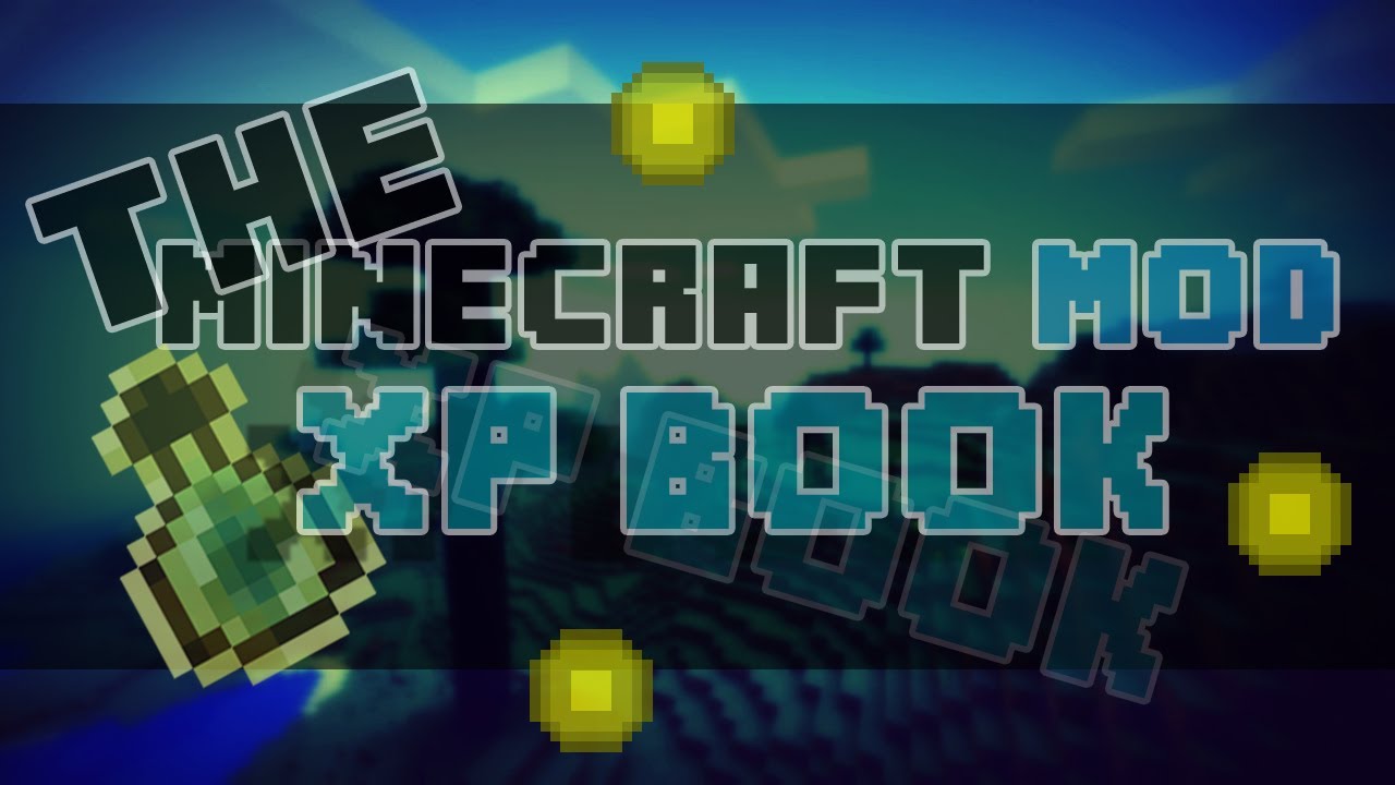 The Minecraft Mod: XP Book | 1.4.4 - YouTube