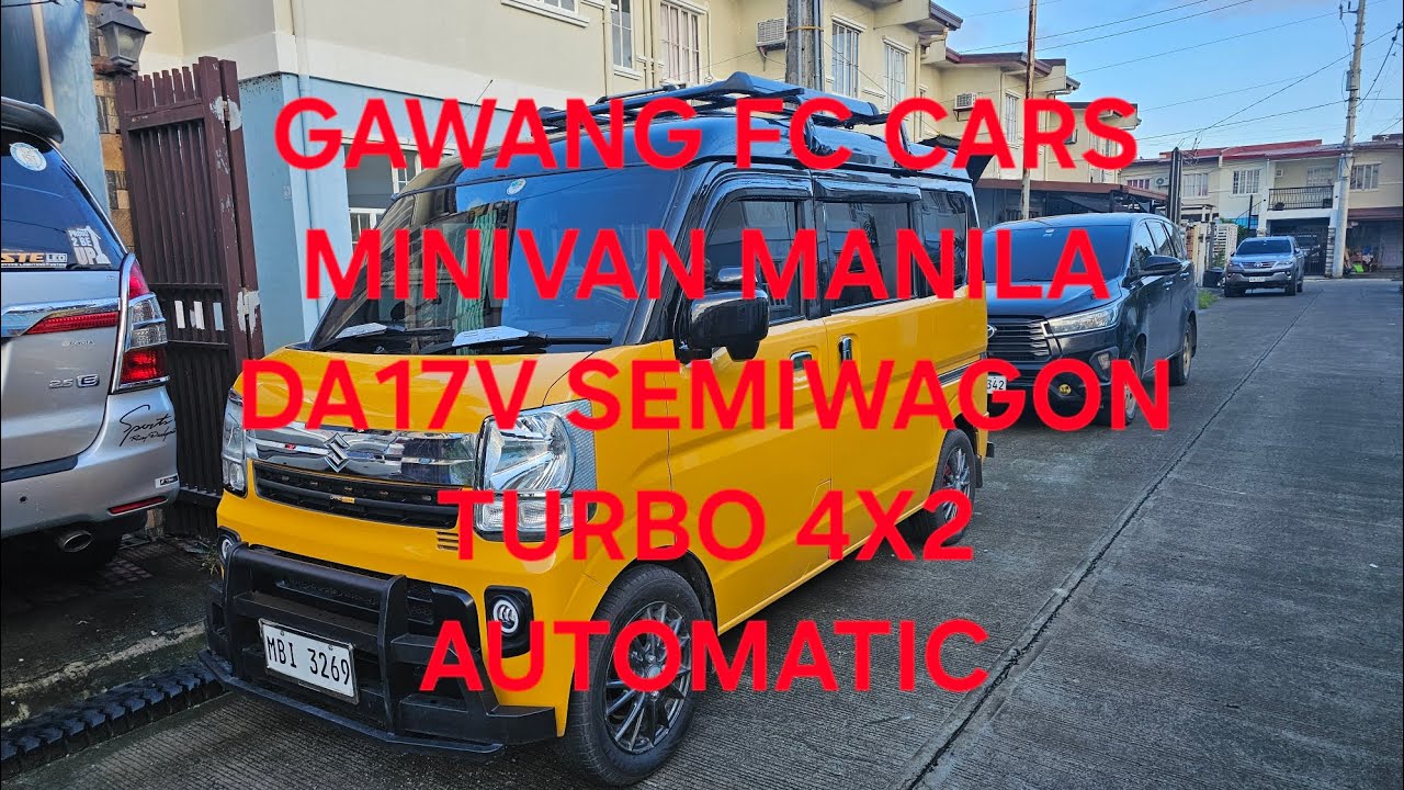 OUR MINIVAN BUILD OF FC CARS MINIVAN Manila SOLID DA17V SEMIWAGON TURBO ...