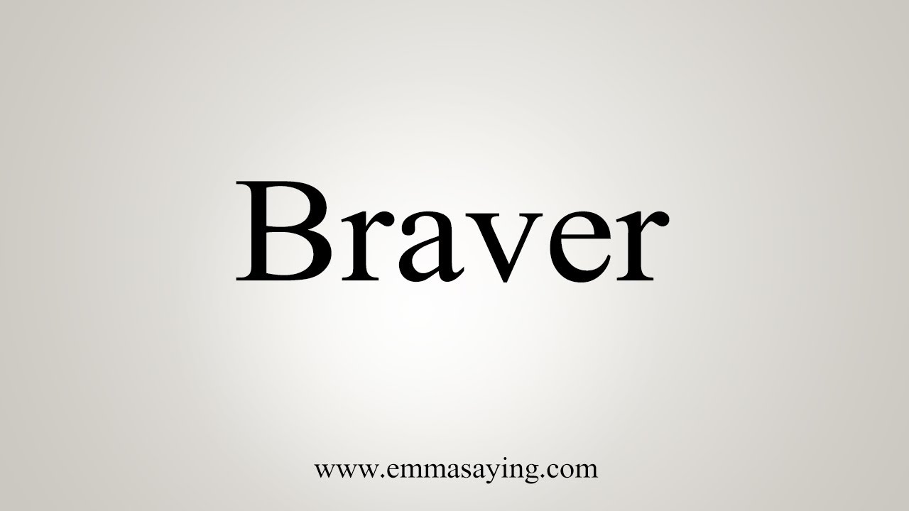How To Say Braver YouTube how-to-say-braver-youtube