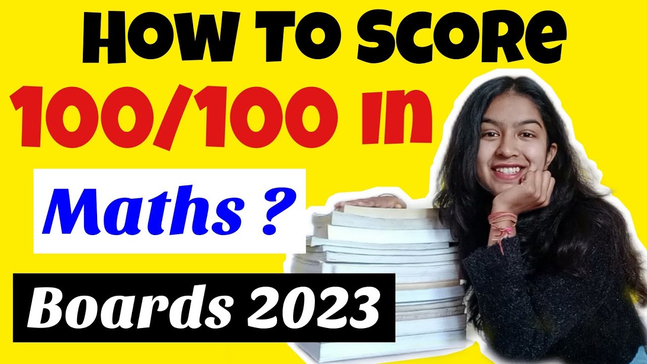 How To Score 100/100 In Maths CBSE Class 12 Boards 2023 | Maths ...