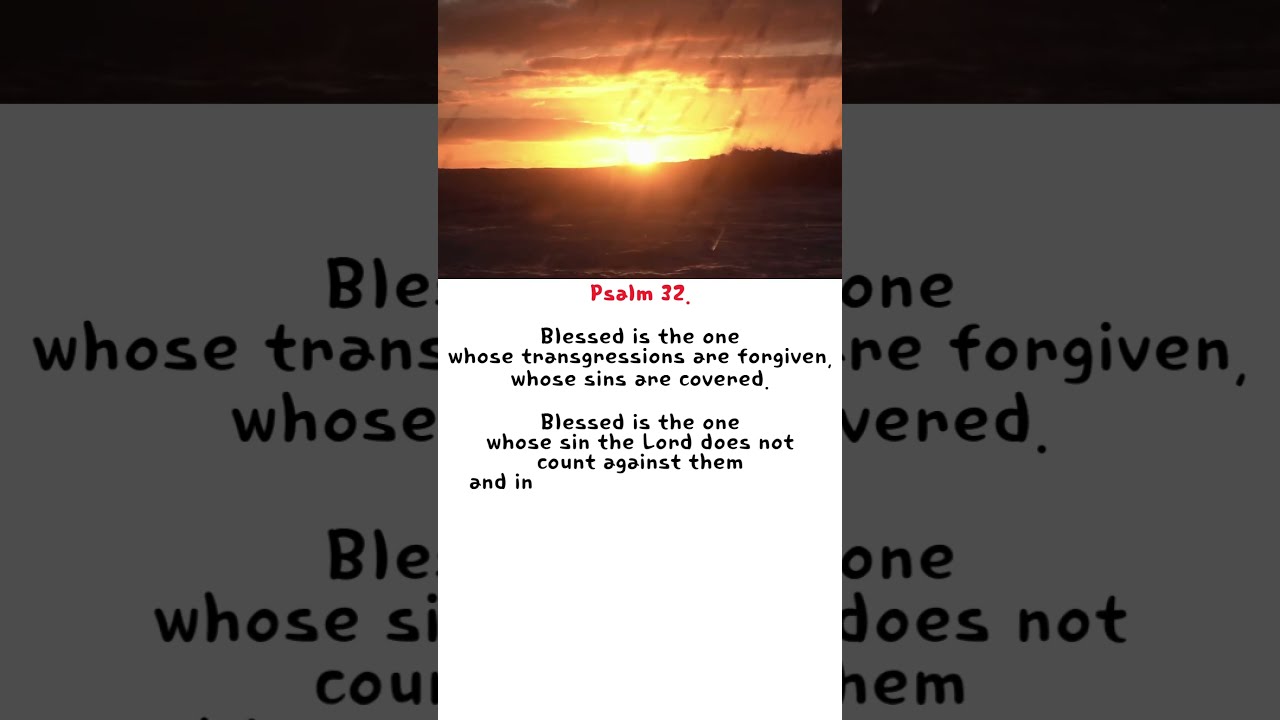 Psalm 32 1 bible biblerecitation god consolation jesus trust Psalm 32 1 bible biblerecitation god consolation jesus trust