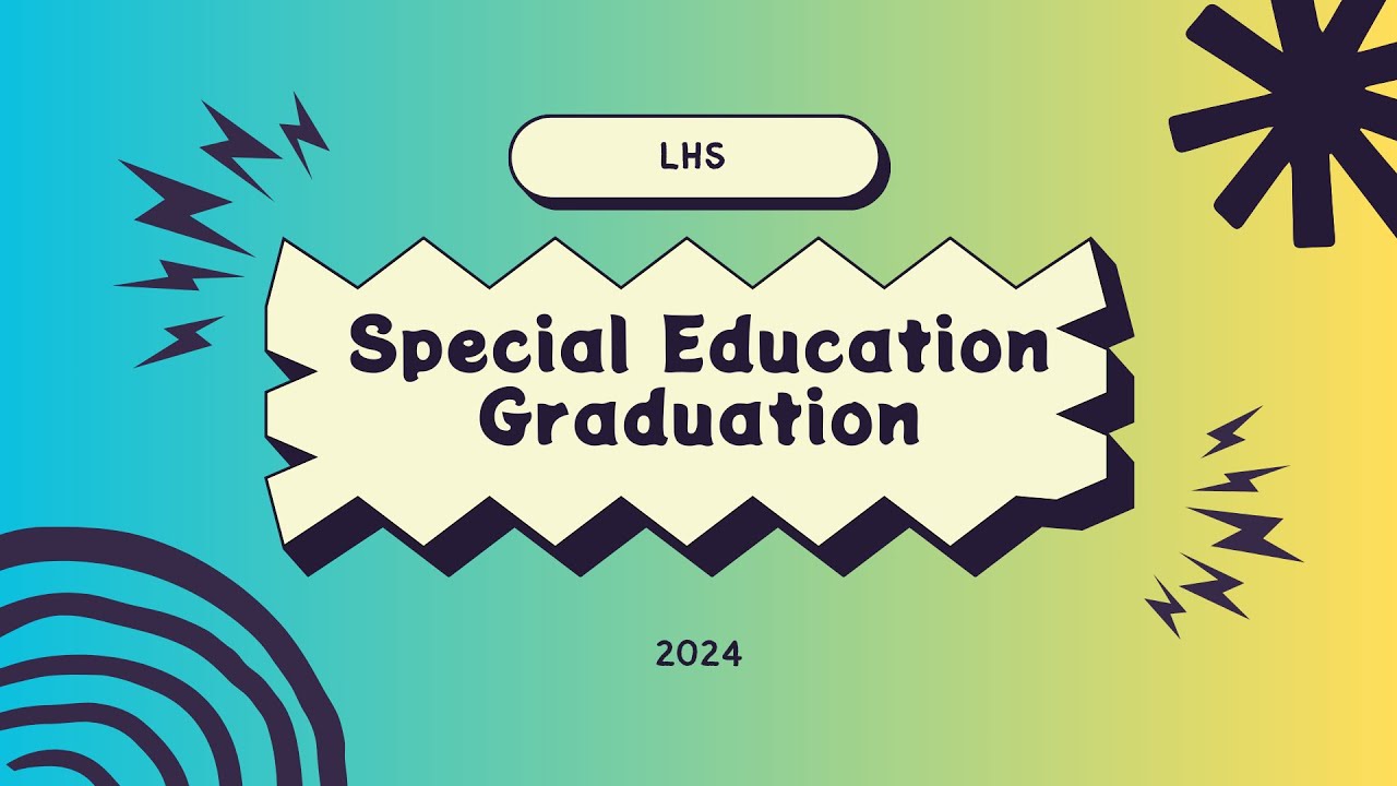 Special Education Graduation 2024 - YouTube