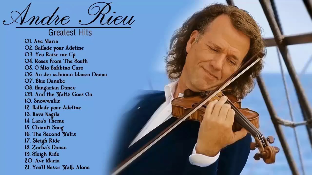 André Rieu Greatest Hits // André Rieu Best Songs // Bästa topplåtar ...