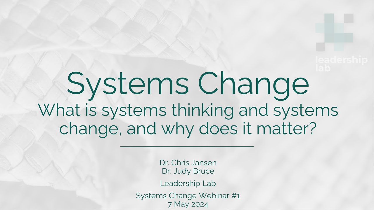 Systems Change Series | What is systems change? | Judy Bruce & Chris ...